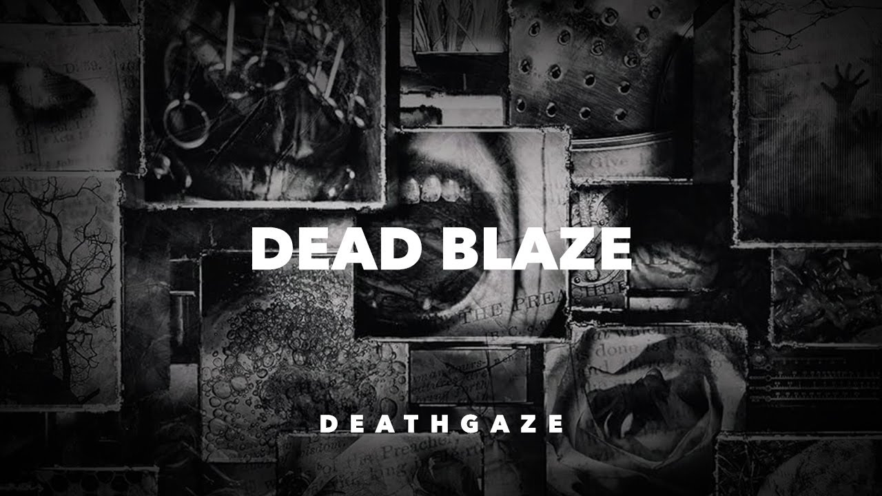 Deathgaze - DEAD BLAZE [Lyrics] - YouTube