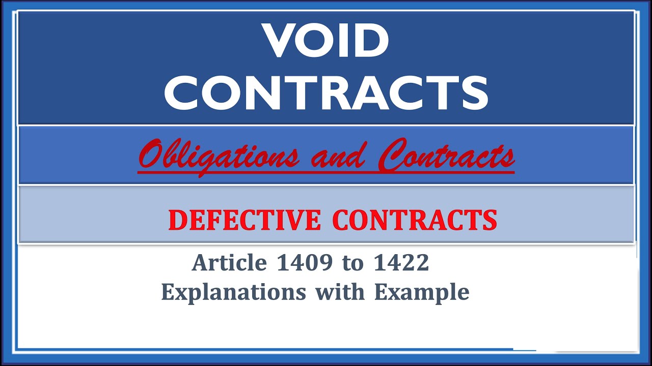 Audio Lecture Void Contracts Article 1409 1422 Defective Contracts Audio Lecture Void Contracts Article 1409 1422 Defective Contracts
