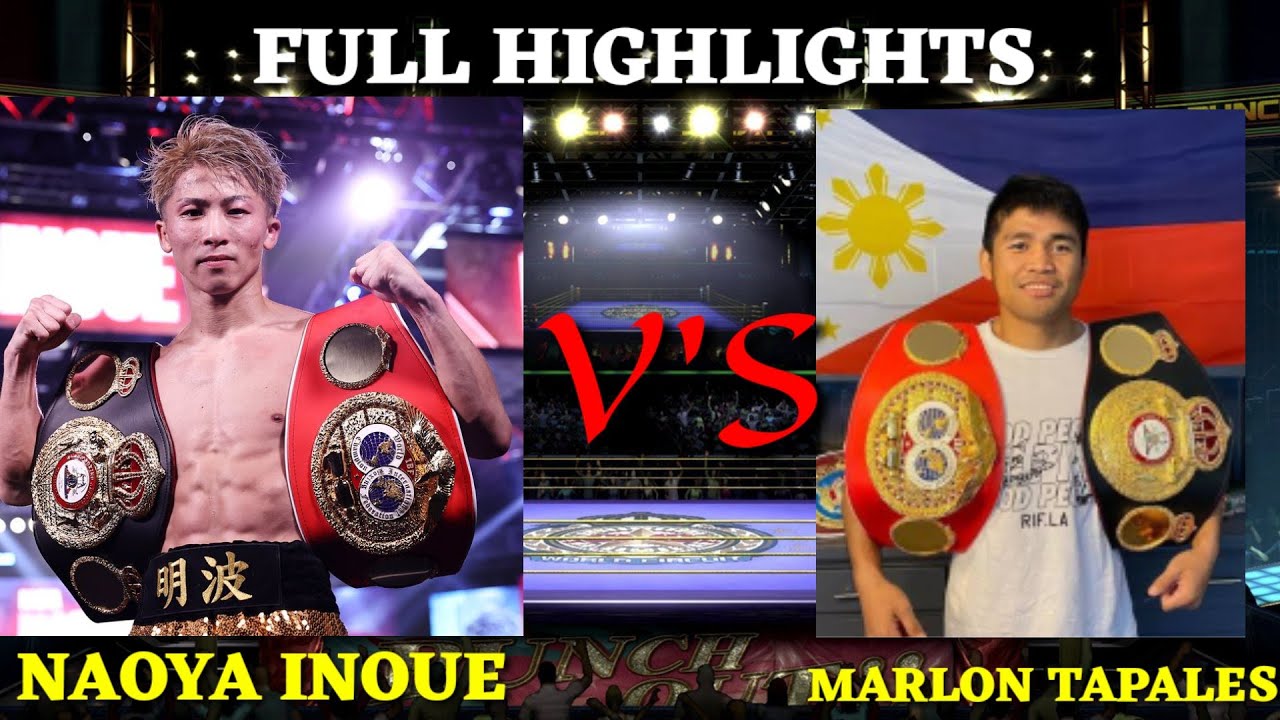 Naoya Inoue V's Marlon Tapales. Full highlights. - YouTube