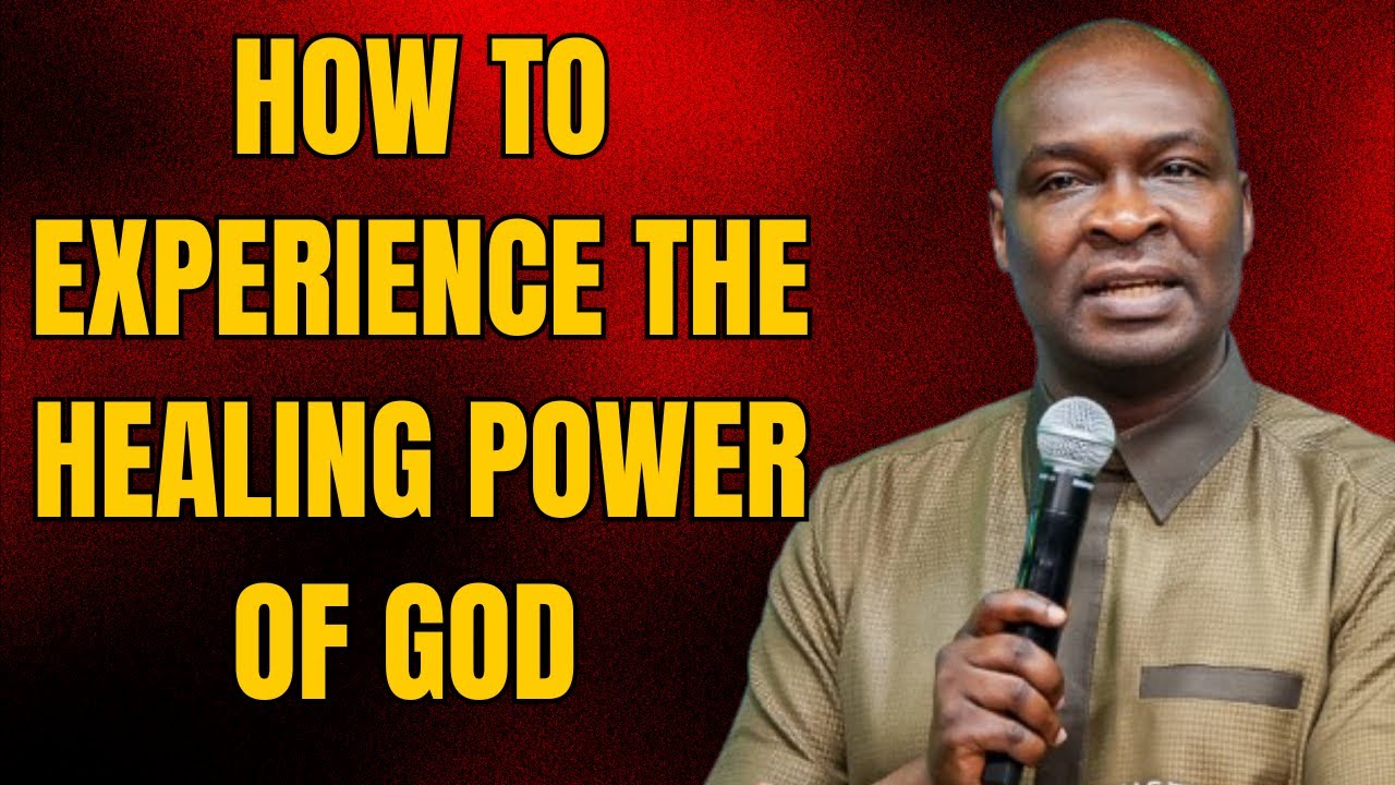 HOW TO EXPERIENCE THE HEALING POWER OF GOD | APOSTLE JOSHUA SELMAN ...