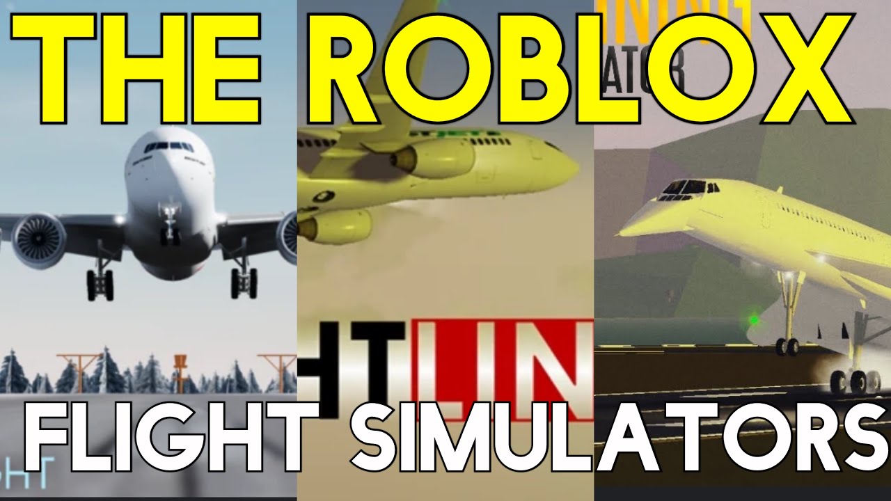 THE ROBLOX FLIGHT SIMULATORS THAT CHANGED ROBLOX FOREVER( A ROBLOX ...