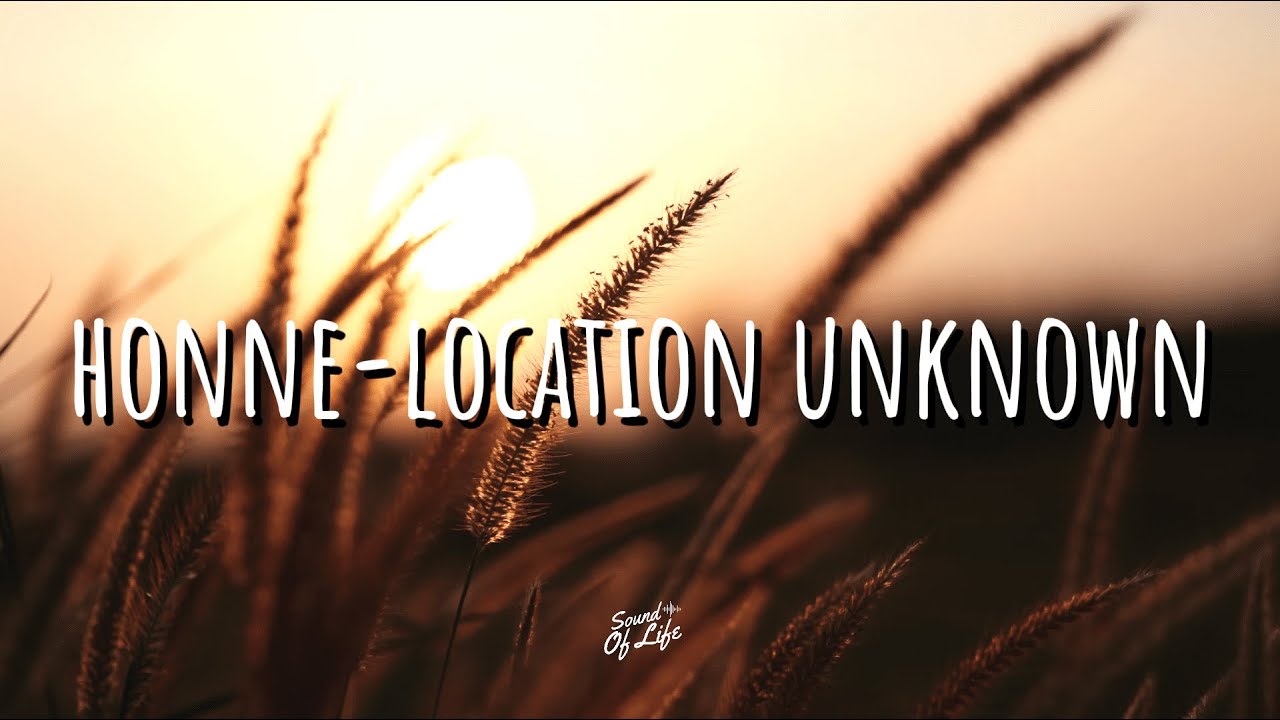 HONNE - Location Unknown feat. BEKA (Lyrics) - YouTube