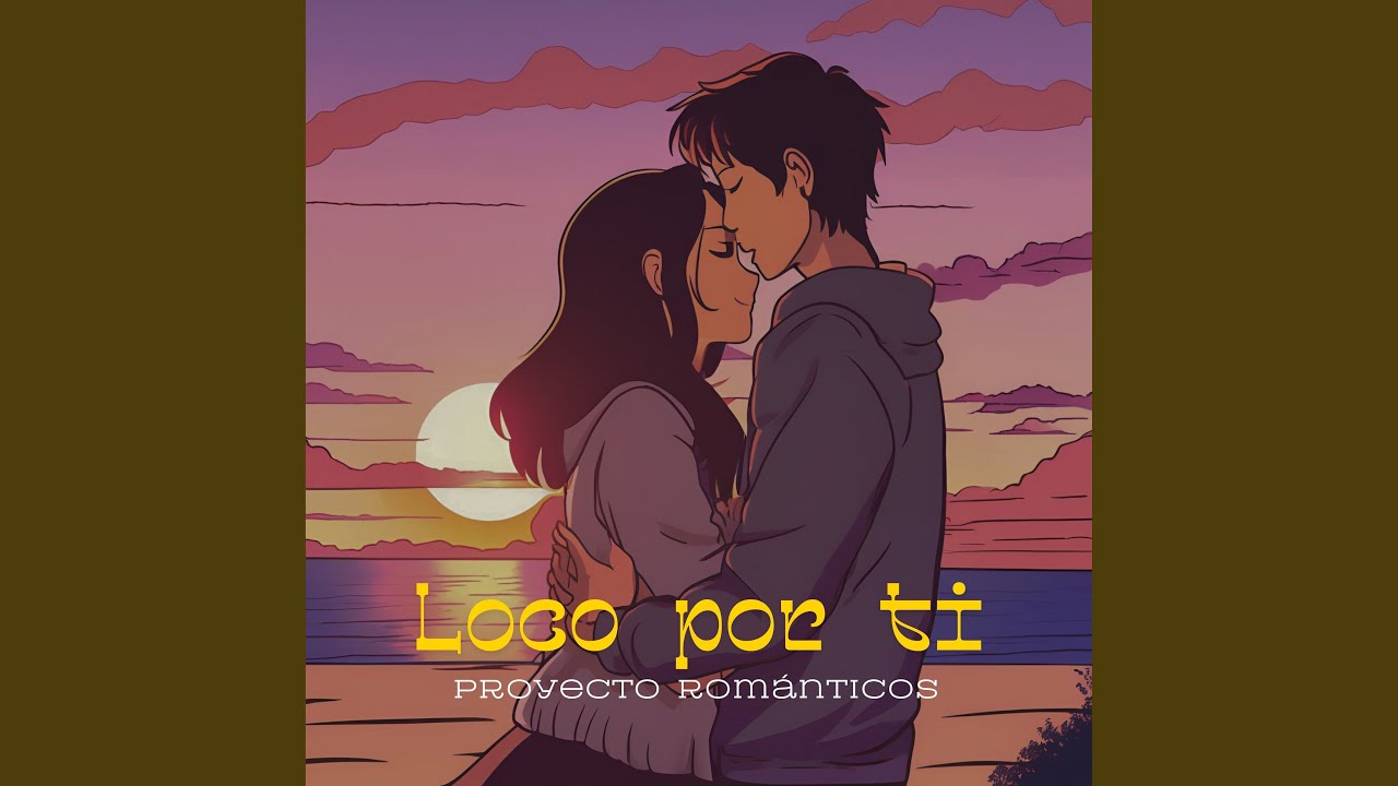 Loco por Ti - YouTube