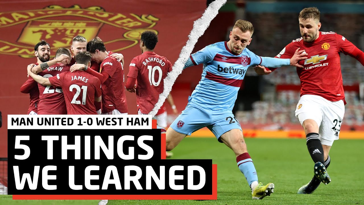 Winning ISN'T Boring! | 5 Things We Learned vs West Ham | Man United 1 ...