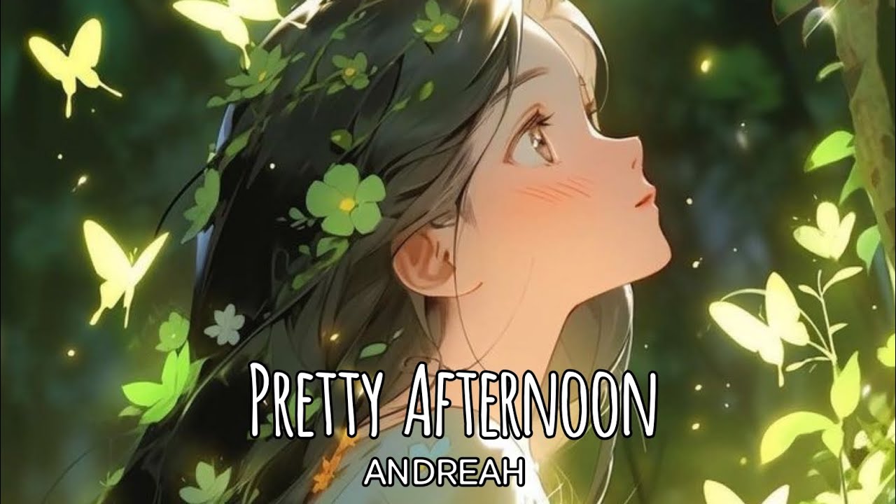 Pretty Afternoon - Andrah || Lyrics Video - YouTube
