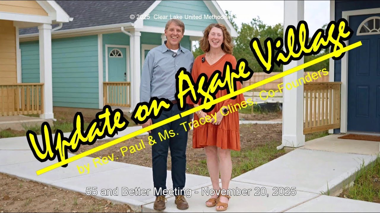 CLUMC - Nov 2025 - 55 and Better - Update on Agape Village - Carl W ...