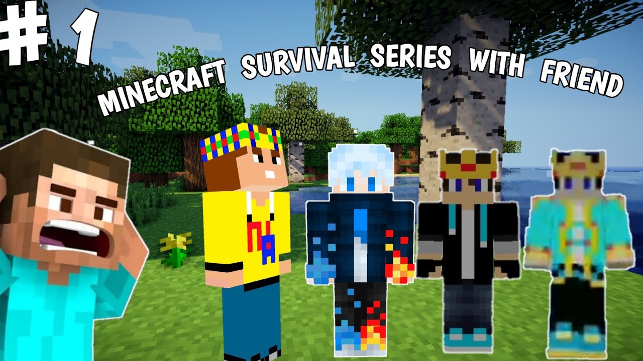 MINECRAFT SURVIVAL SERIES WITH FRIENDS MINECRAFT (EPISODE 1) - YouTube