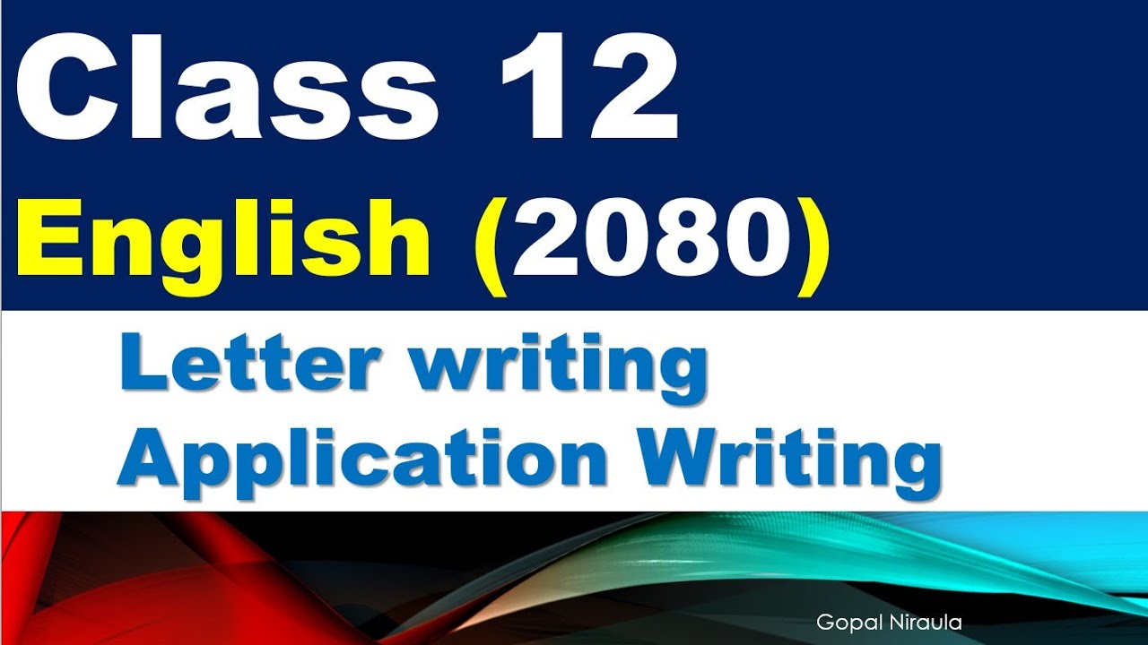 Class 12 English/ 2080/ Letter writing/ Application writing - YouTube