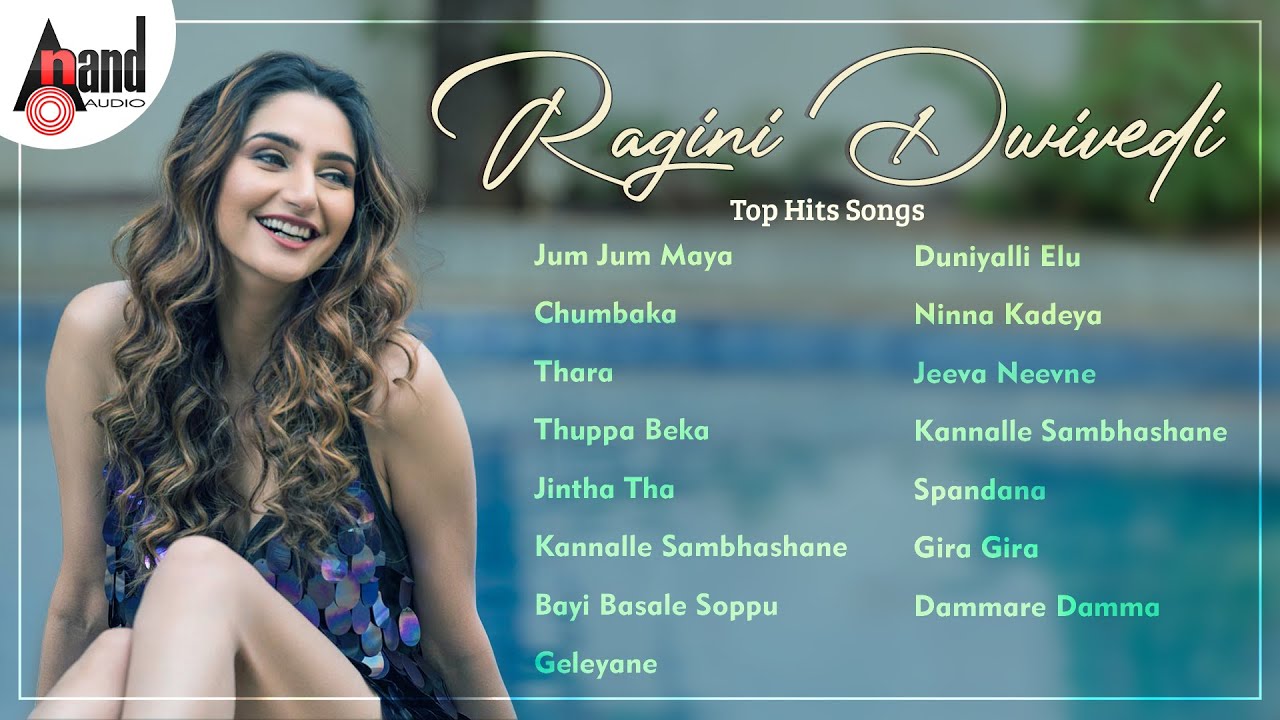Ragini Dwivedi Top Hits | Kannada Movies Selected Songs | # ...