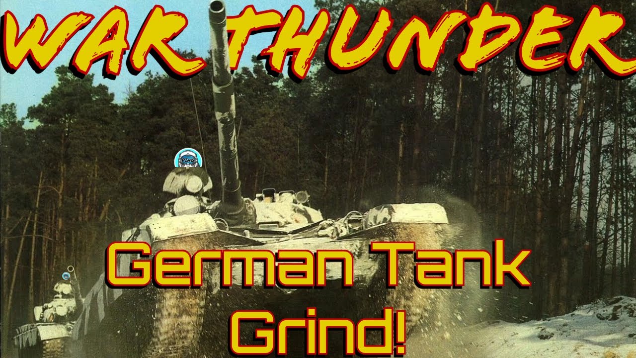 Germany Tech Tree Grind! (War Thunder Stream) - YouTube