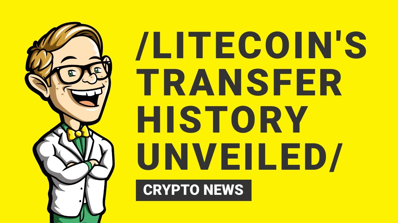 Litecoin's Transfer History: Insights You Need to Know - YouTube