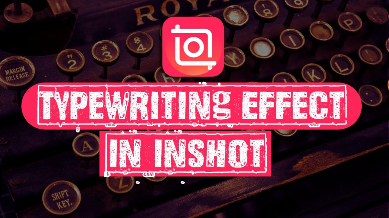 How to Create Typewritting Effect in Inshot || Creative Typing on ...