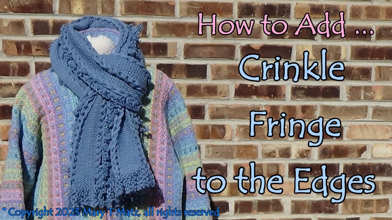 How to Add Crinkle Fringe to the Edges - YouTube