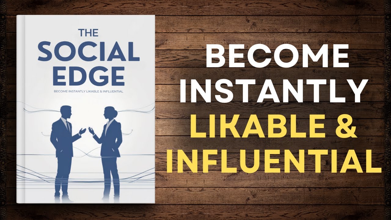 The Social Edge: Become Instantly Likable & Influential Audiobook - YouTube