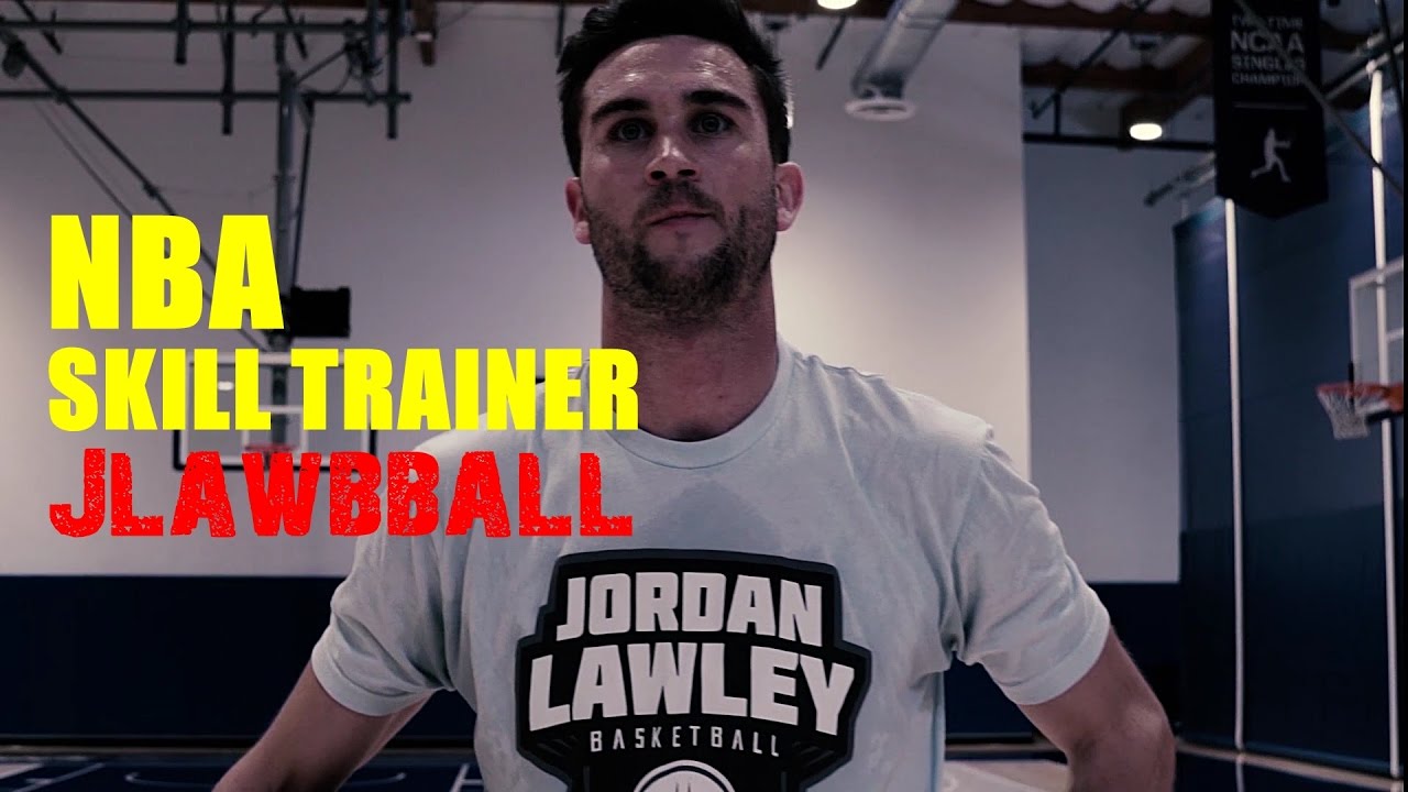 NBA Skill Trainer Jordan Lawley(@jlawbball) - YouTube