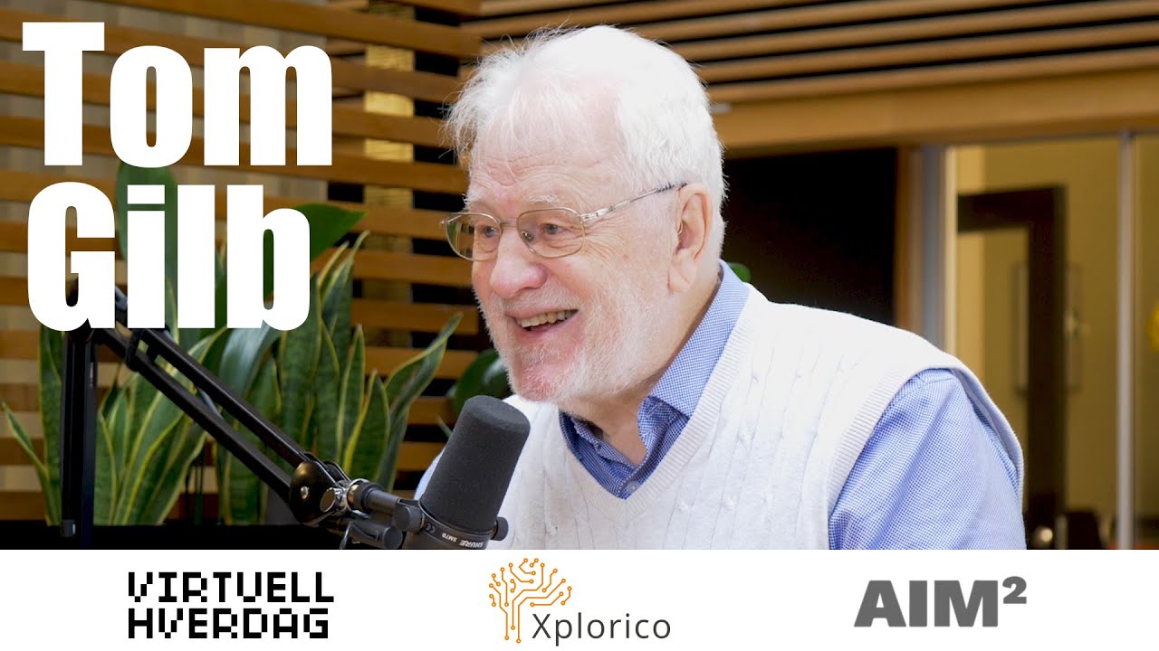 Virtuell Hverdag #29 - Tom Gilb @ AIM2NORTH 2019 - AI in Sustainability ...
