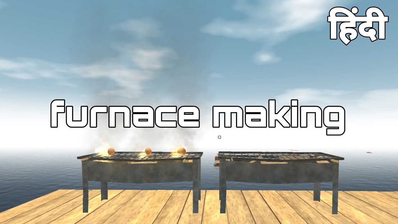 Making furnace big for coocking|Survive on raft | हिंदी |Gameplay - YouTube