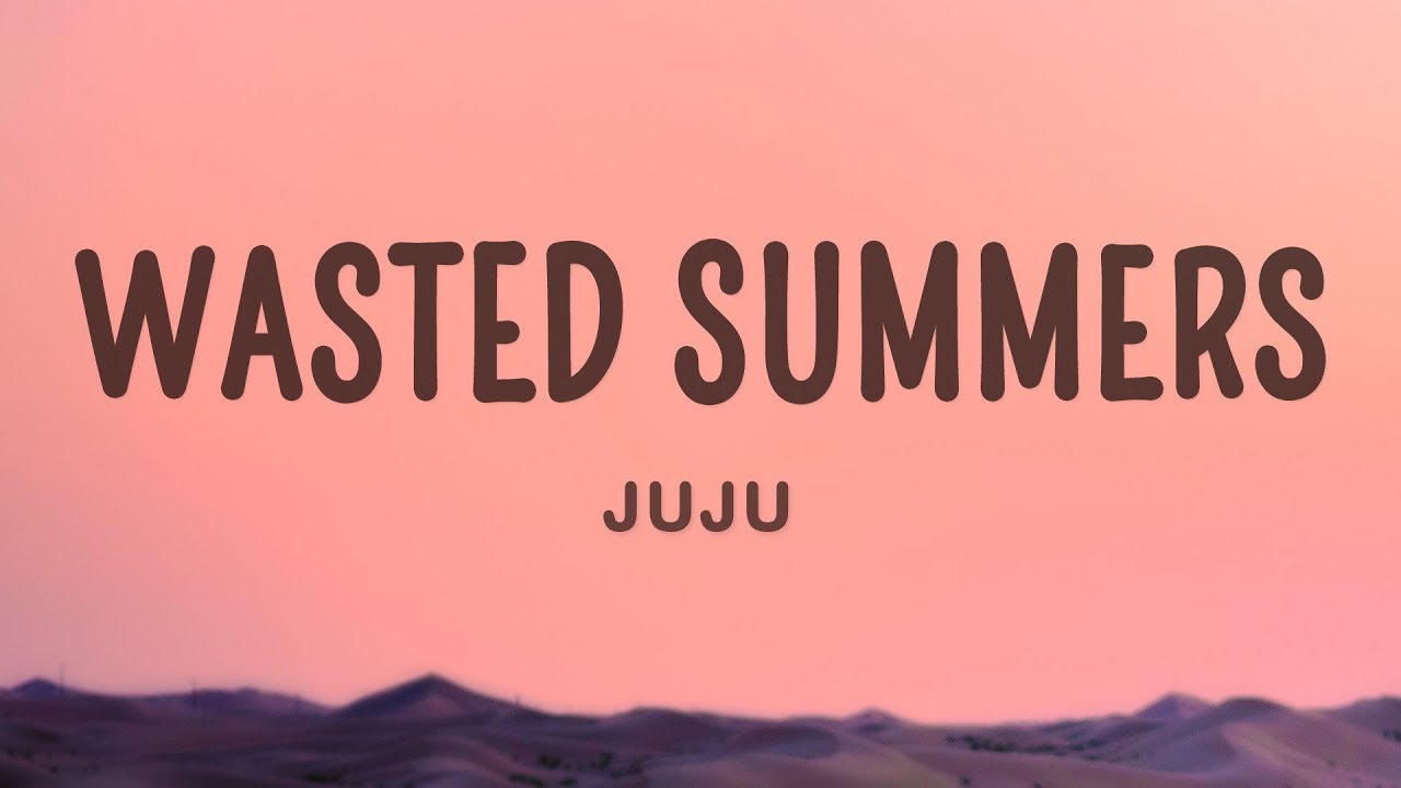 juju - Wasted Summers | 25 Min - YouTube