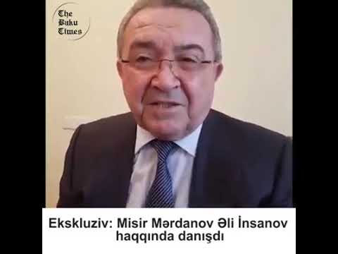 Misir Mərdanov Əli İnsanova elə sözlər dediki ...