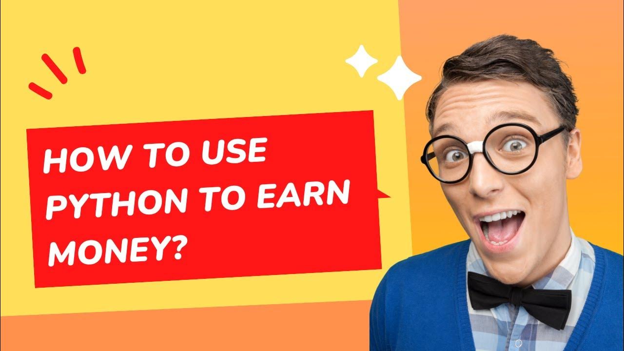 How to use Python to earn money? - YouTube