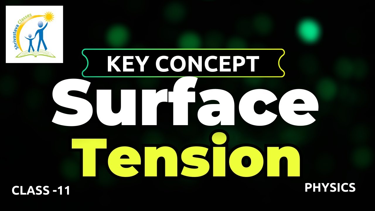 Surface Tension Simplified | Key Concepts Explained | By Amiya Sir ...