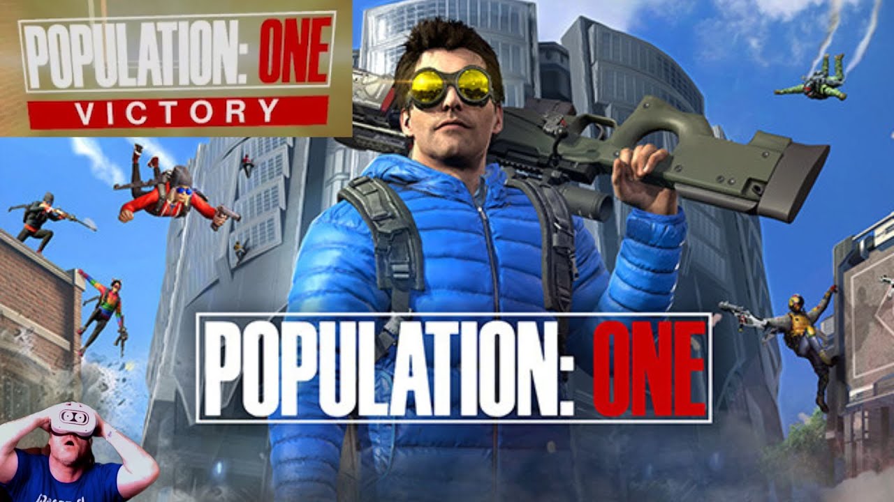 VICTORY! POPULATION: ONE! Maybe the most fun VR game out there! - YouTube