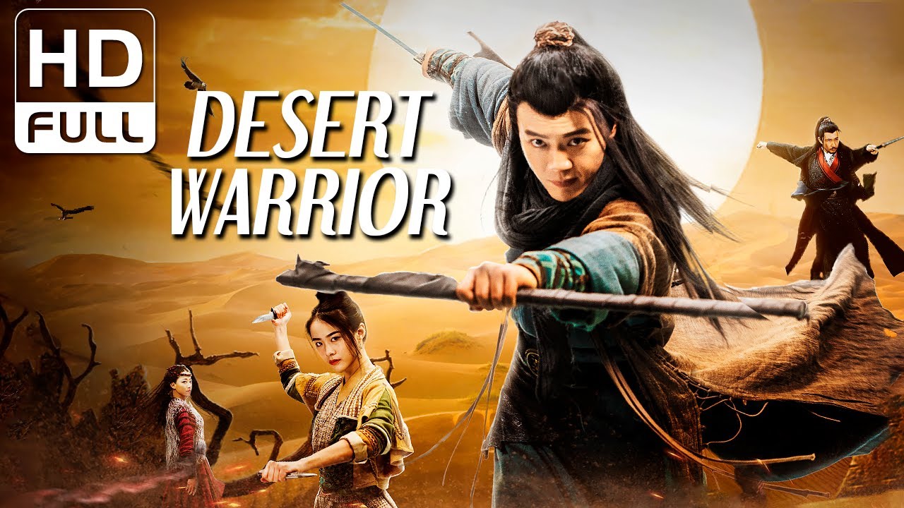 【ENG SUB】Desert Warrior | Wuxia/Costume Action | Chinese Online Movie Channel - YouTube