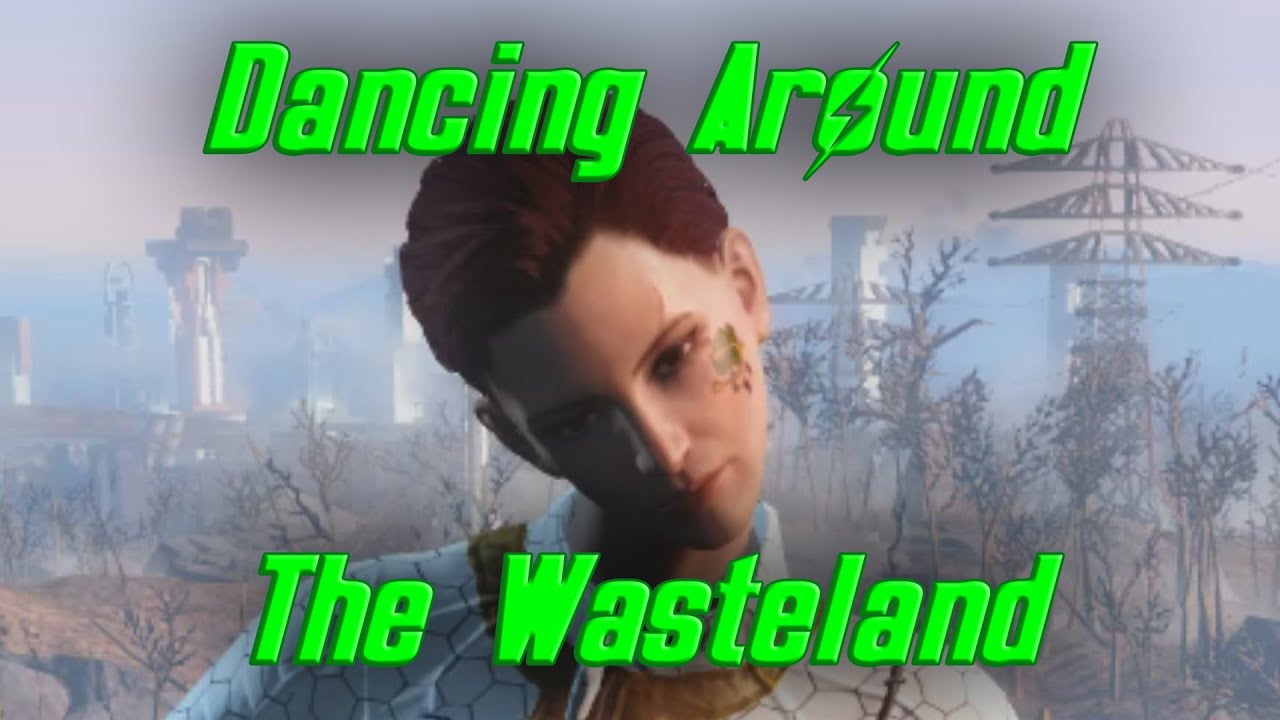 Fallout 4 - Dancing Around the Wasteland - YouTube