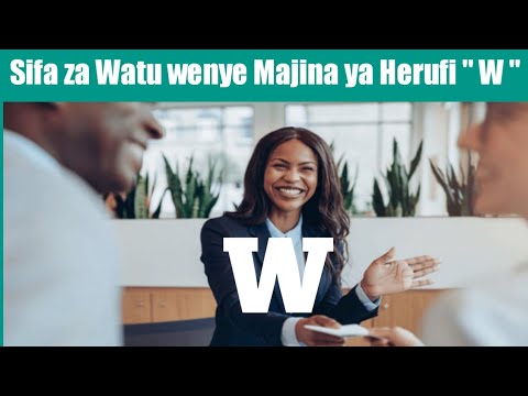 Sifa za Watu wenye Majina yanayoanzia na Herufi \