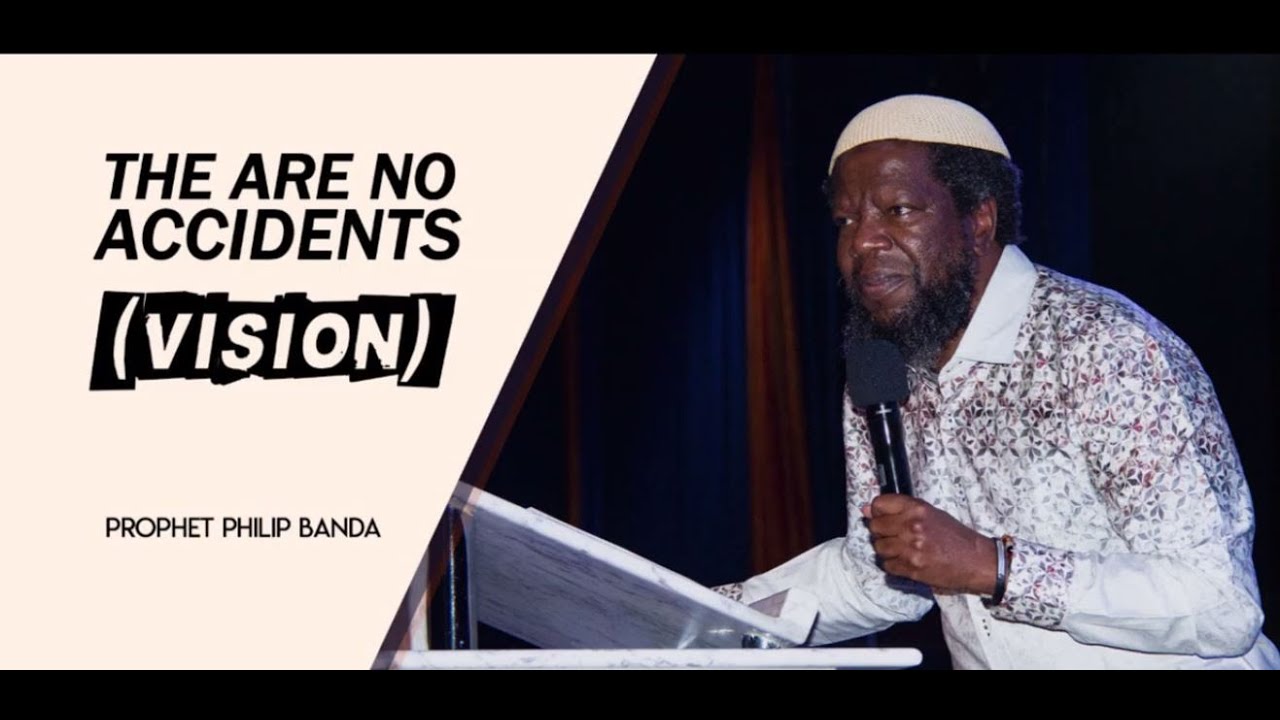 Prophet Philip BANDA...There are no accident (Vision) - YouTube