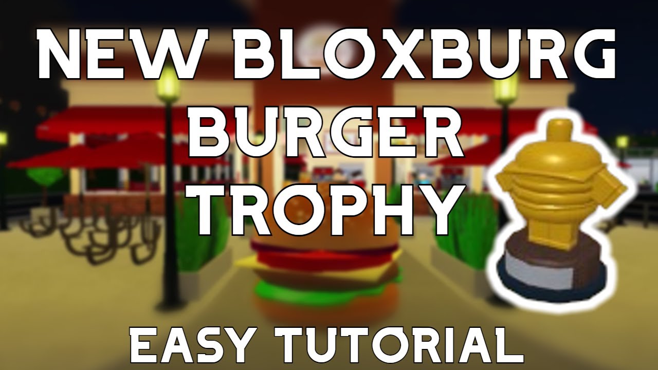 HOW TO GET THE NEW BLOXBURG BURGER TROPHY - APRIL FOOLS UPDATE - YouTube