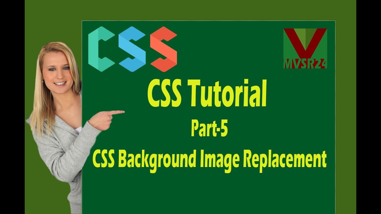CSS Tutorial Part-5_CSS Background Image Replacement Tutorial - YouTube