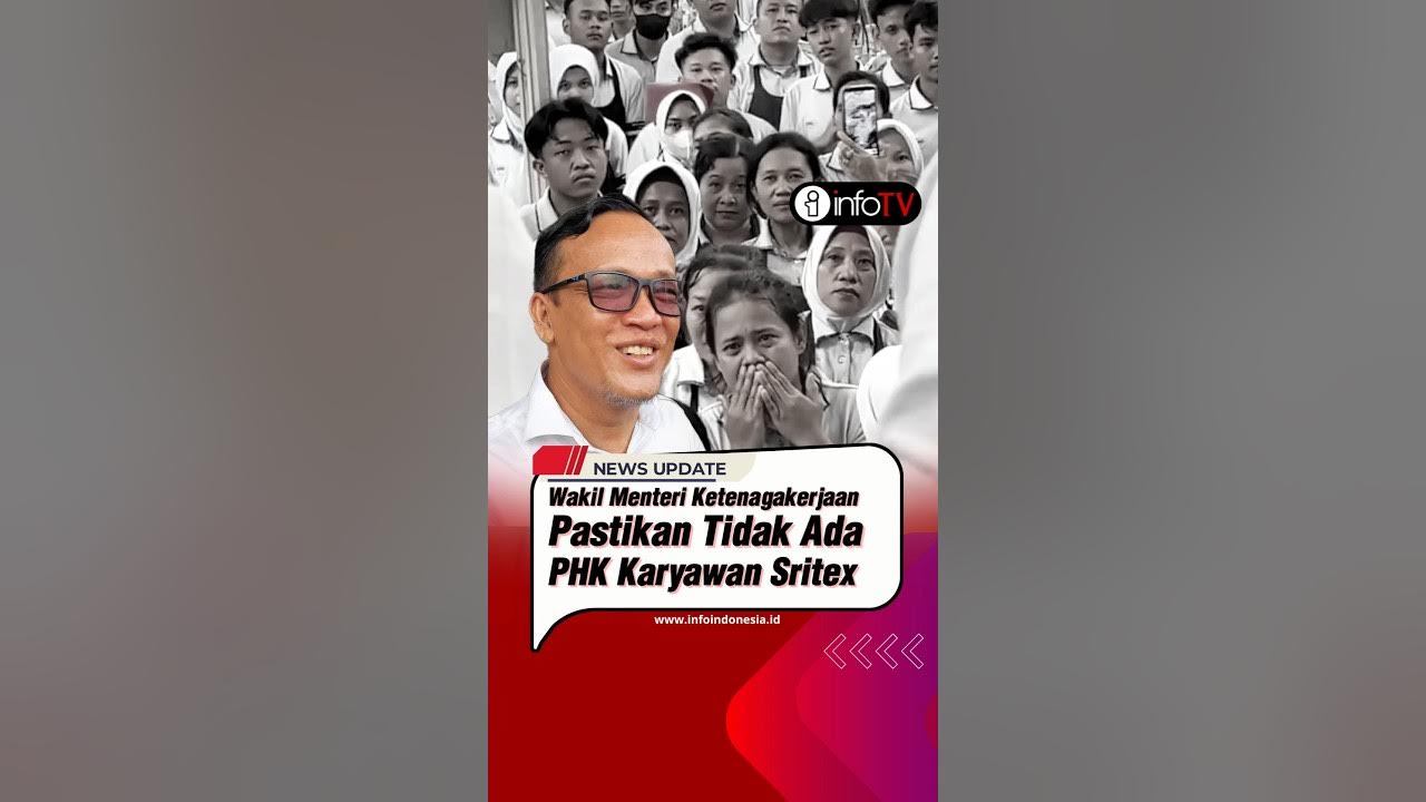 Wakil Menteri Ketenagakerjaan Pastikan Tidak Ada PHK Karyawan Sritex - YouTube