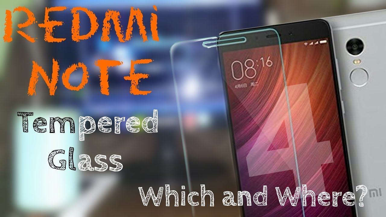 Tempered Glass Redmi Note 4: Which and Where to Buy? Cheapest Back ...