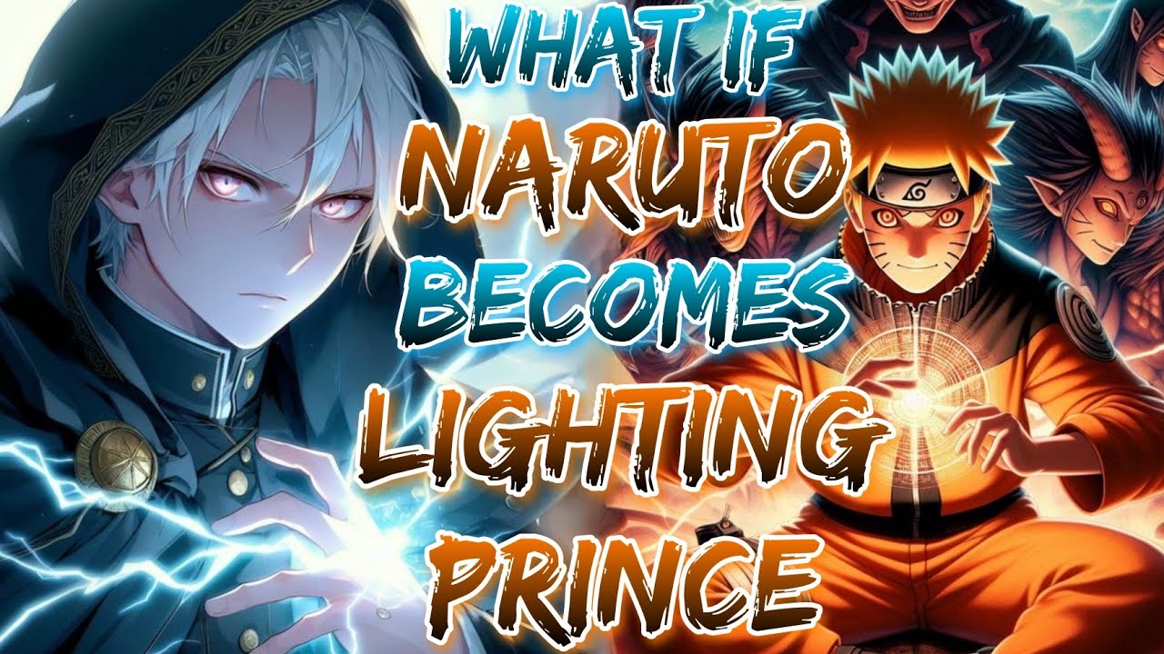 What If Naruto Become The Lightning Prince In the world Benders!? - YouTube