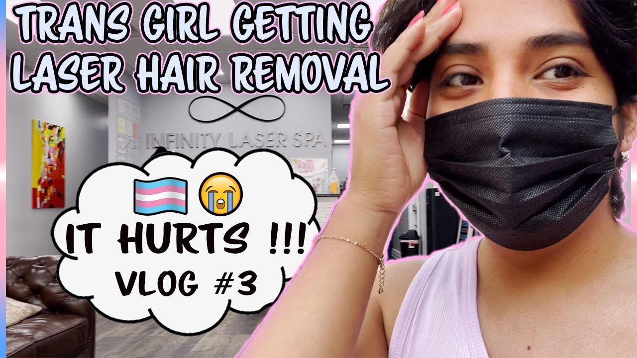 TRANS GIRL GETTING LASER HAIR REMOVAL ON FACE | VLOG #3 - YouTube
