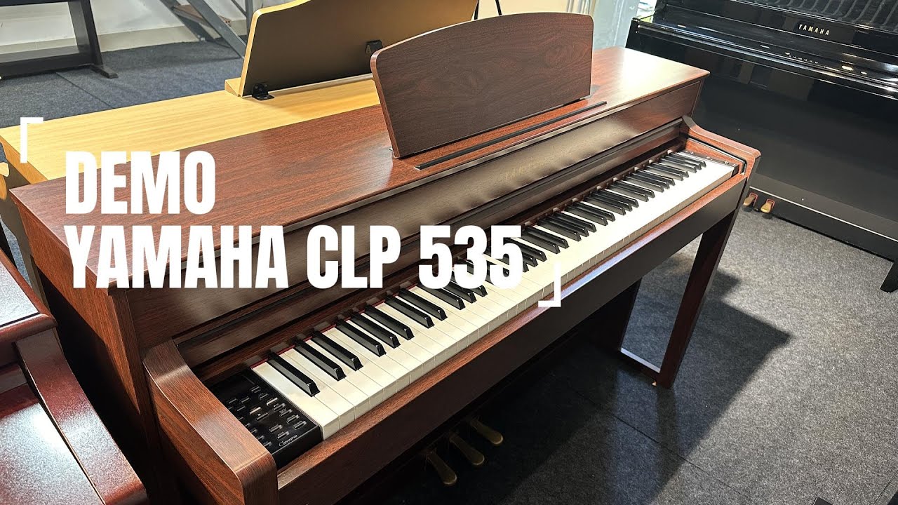 ĐÀN PIANO YAMAHA CLP 535 l Demo âm thanh l LUCH Piano - YouTube