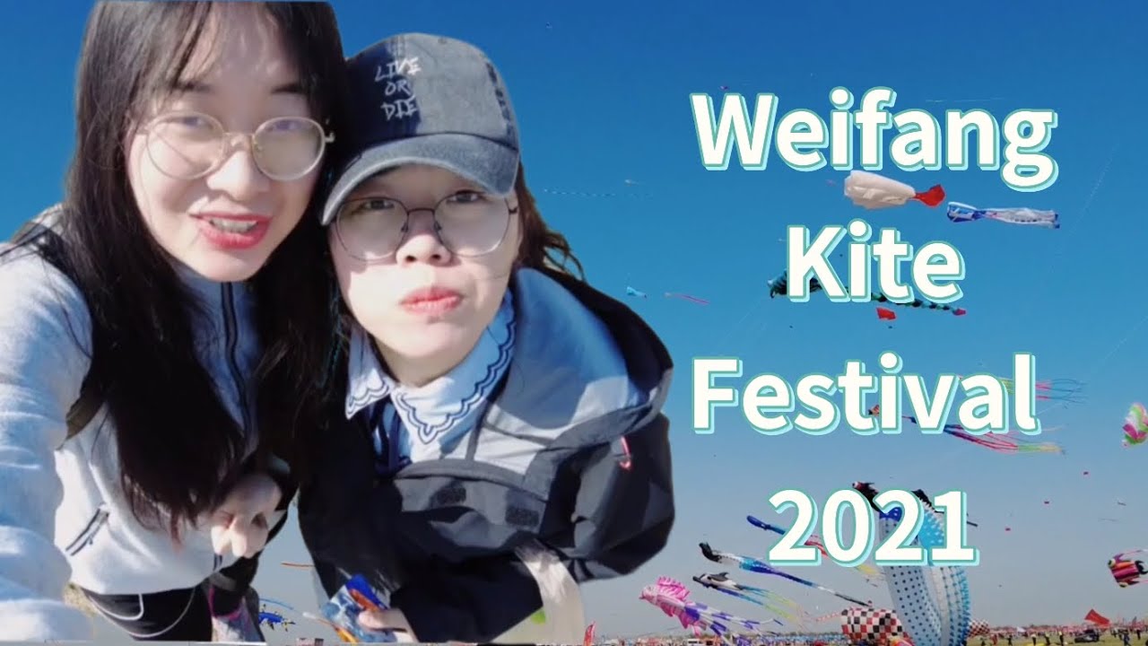 Weifang International Kite Festival 2021 - YouTube
