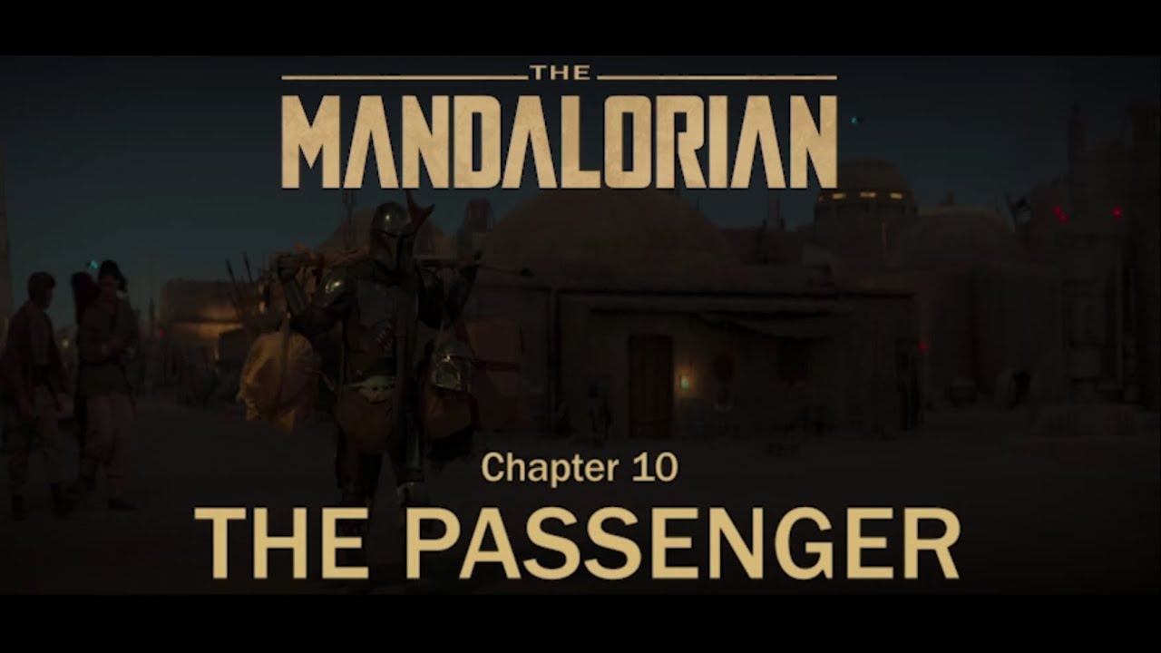 The Mandalorian Recap and Review Chapter 10 The Passenger - YouTube