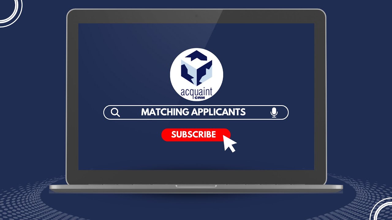 Acquaint Desktop - Matching Applicants - YouTube