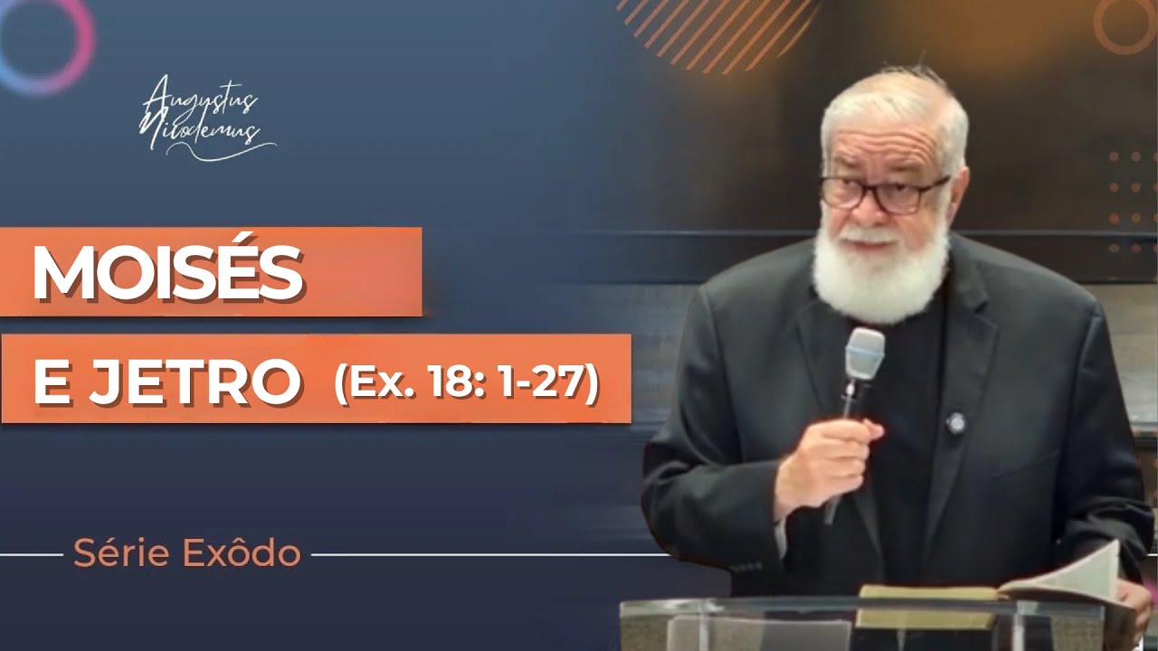20. Moisés e Jetro (Ex. 18: 1-27) - YouTube
