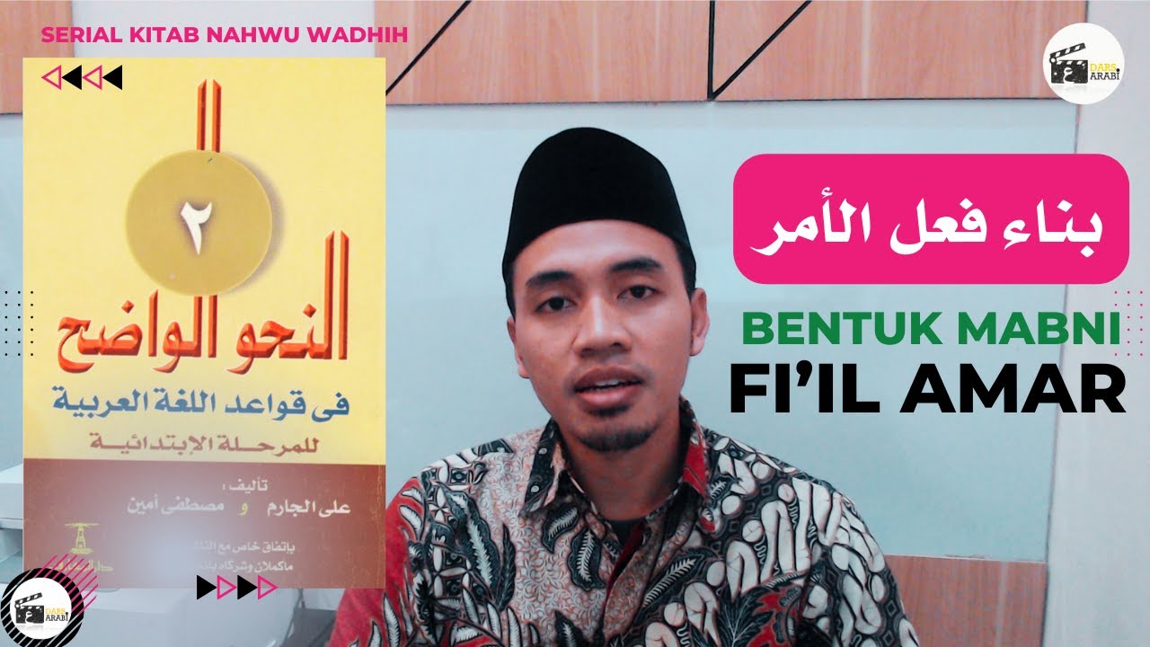 Bentuk Mabni Fi'il Amar | Tata Bahasa Arab bagi Pemula | Kitab Nahwu ...
