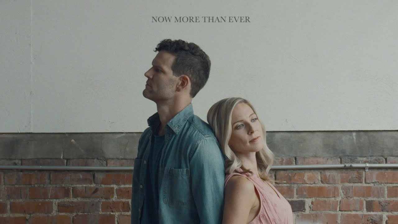 NOW MORE THAN EVER (Official Music Video) - YouTube
