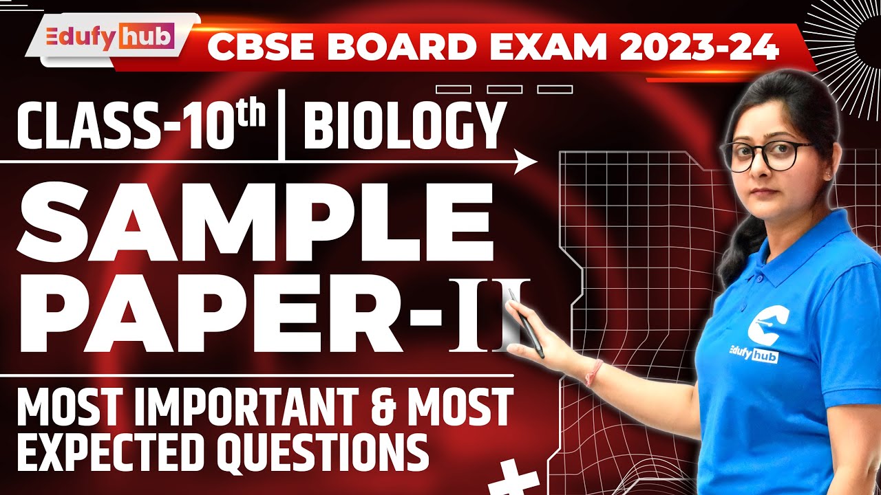 Class X Biology | All Chapters One Shot Revision | SAMPLE PAPER-2 ...