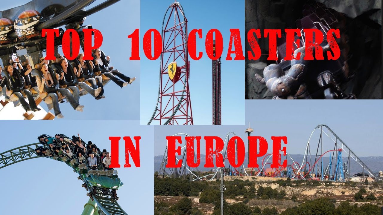 Top 10 Coasters in Europe! - YouTube