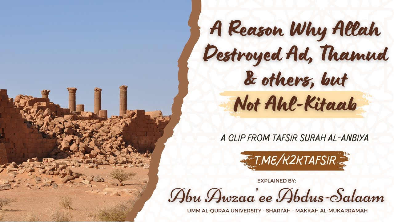 A Reason Why Allah Destroyed Ad, Thamud & others, but Not Ahl-Kitaab ...