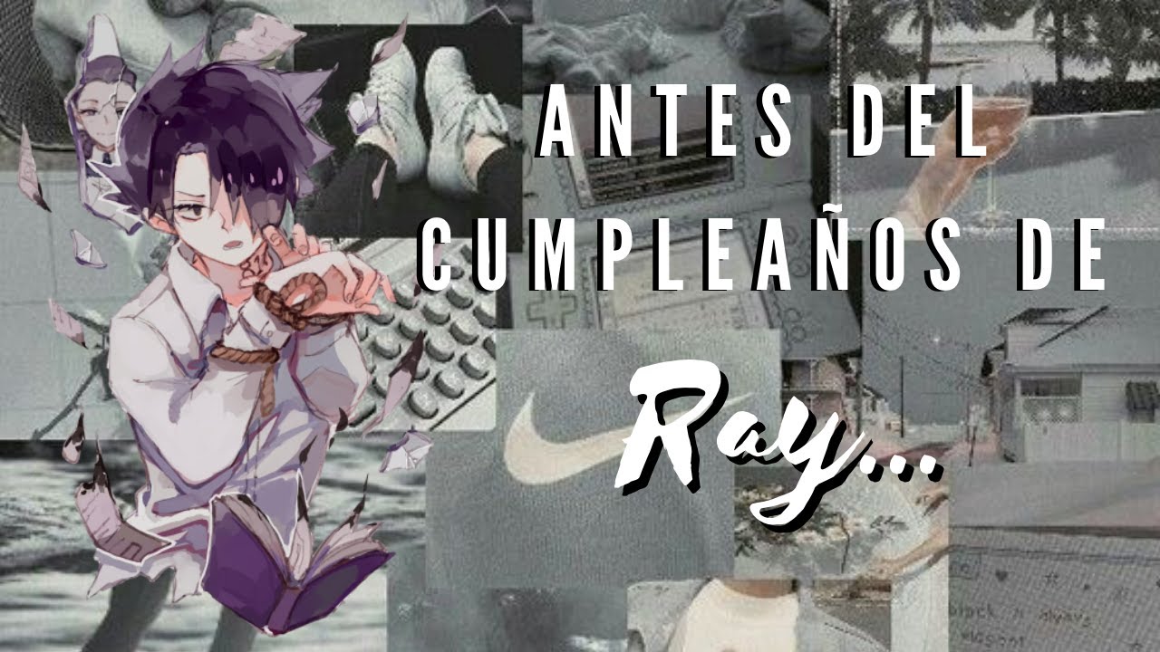 Ray x tu: Antes del cumpleaños de Ray... [ASMR THE PROMISED NEVERLAND ...