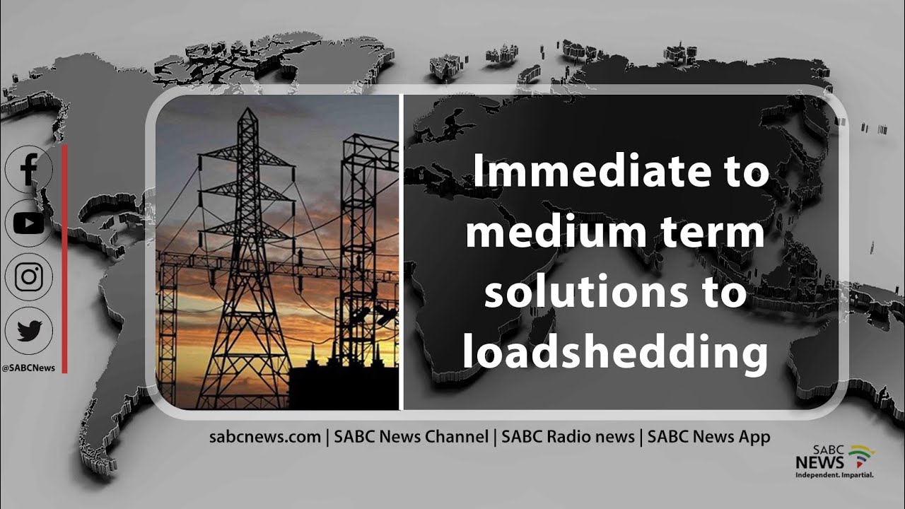 Immediate to medium term solutions to loadshedding - YouTube