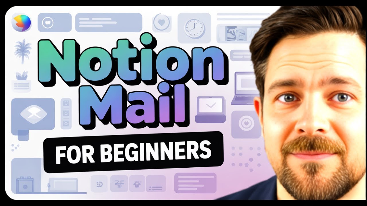 Notion Mail Tutorial | How To Use Notion Mail - 2025 (For Beginners ...