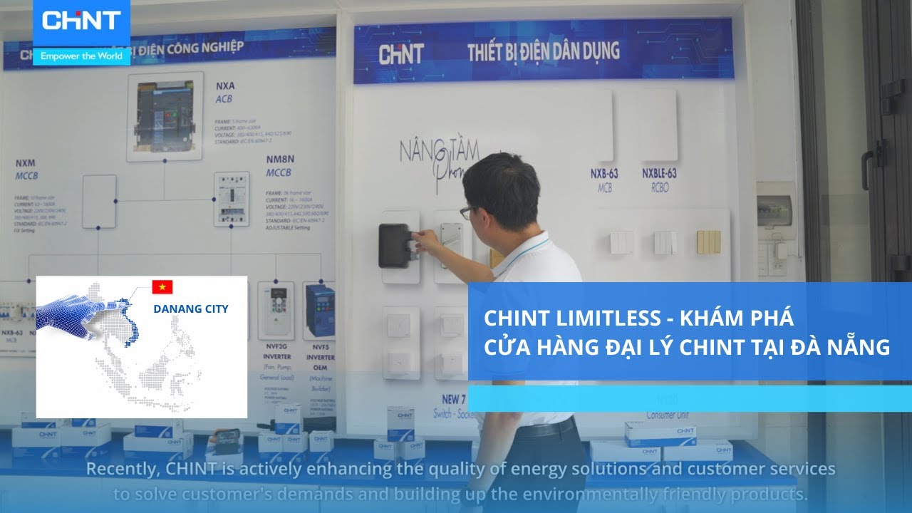 CHINT LIMITLESS - KHÁM PHÁ SHOWROOM THIẾT BỊ CHINT TẠI ĐÀ NẴNG, VIỆT ...